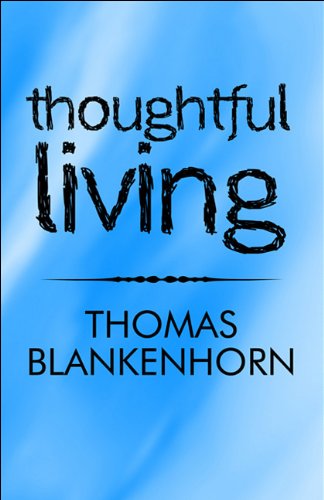 Thoughtful Living: Blankenhorn, Thomas: 9781448947553: Amazon.com: Books