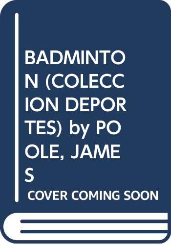 BADMINTON (COLECCION DEPORTES) by POOLE, JAMES: Poole: 9789500240277 ...