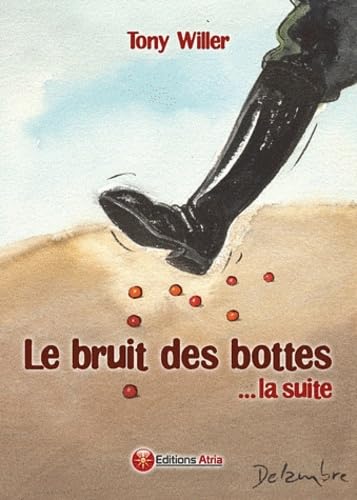 Amazon.fr - Le bruit des bottes: La suite... - Willer, Tony - Livres