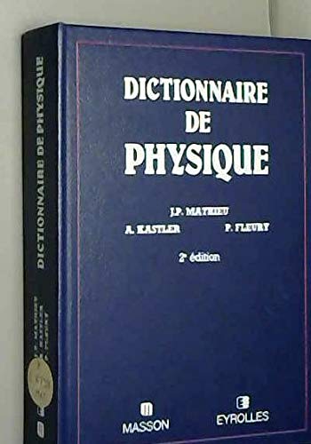 Dictionnaire de physique: J. P Mathieu: 9782225804793: Amazon.com: Books