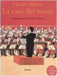 La casa dei suoni. Con CD Audio: JE SERAI CHEF D'ORCHESTRE : Valerio, G ...