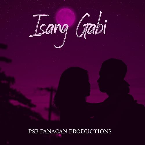 Play Isang Gabi by PSB Panacan Productions on Amazon Music
