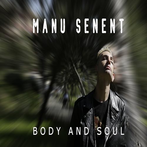 Écouter Body and Soul par Manu Senent sur Amazon Music Unlimited ...