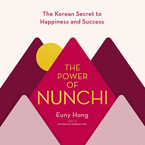 Amazon.com: The Power of Nunchi: The Korean Secret to Happiness and ...