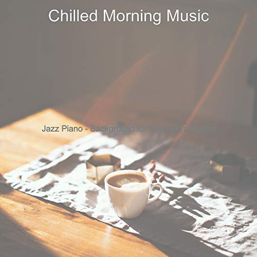 Play Jazz Piano - Background for Relaxing at Home by Chilled Morning Music on Amazon Music Unlimited