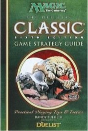 Magic The Gathering The Official Classic Sixth Edition Game Strategy ...