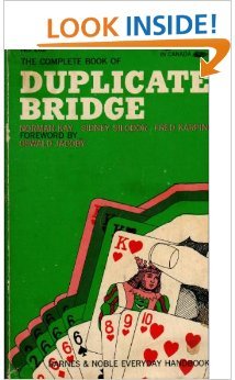 The Complete Book of Duplicate Bridge: Norman Kay; Sidney Silodor; Fred ...
