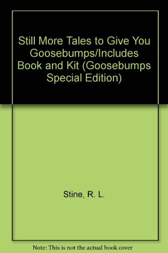 Still More Tales to Give You Goosebumps/Includes Book and Kit ...