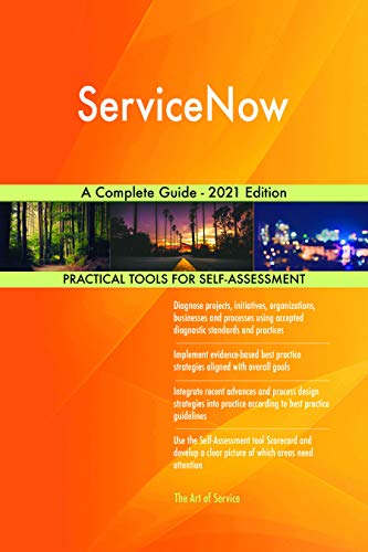 Amazon | ServiceNow A Complete Guide - 2021 Edition (English Edition ...