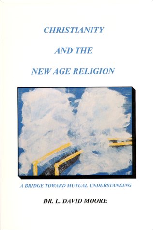 Christianity and the New Age Religion: A Bridge Toward Mutual ...