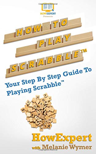 Buy How to Play Scrabble: Your Step-by-step Guide to Playing Scrabble ...