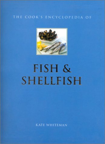 The Cook's Encyclopedia of Fish & Shellfish: Lorenz Books ...