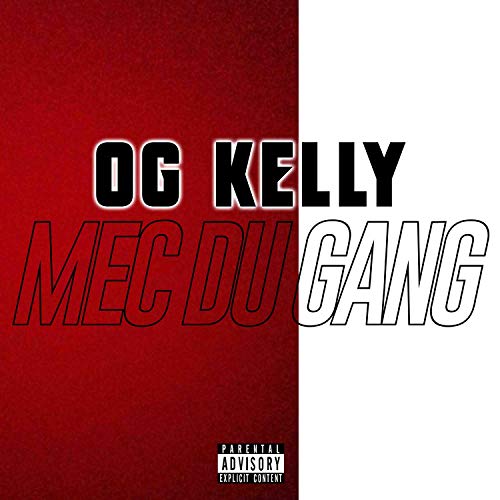 Mec du gang by OG Kelly on Amazon Music - Amazon.com