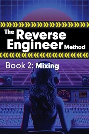 The Reverse Engineer Method: Book 2: Mixing: Book 2: Wolfcastle, Alex: 9781778901171: Amazon.com ...