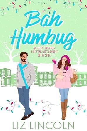 Amazon.com: Bah Humbug: A Grumpy-Sunshine Holiday Christmas Romance ...