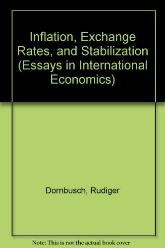 Inflation, Exchange Rates, and Stabilization (Essays in International ...