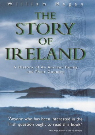 The Story of Ireland: Magan, William: 9781862047280: Amazon.com: Books