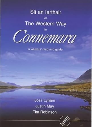 Sli an Iarthair or The Western Way in Connemara: A Walkers' Map and ...