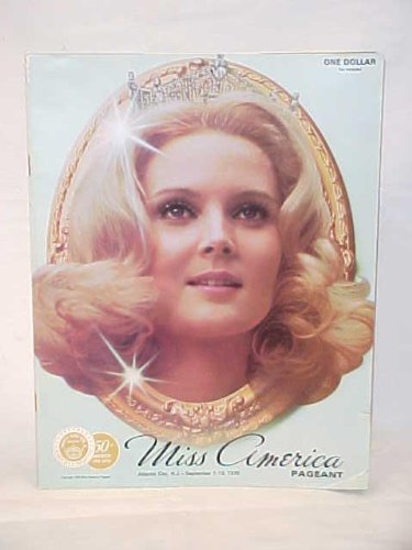 The Miss America Pageant 1970 Program; to the Miss Americas Past ...