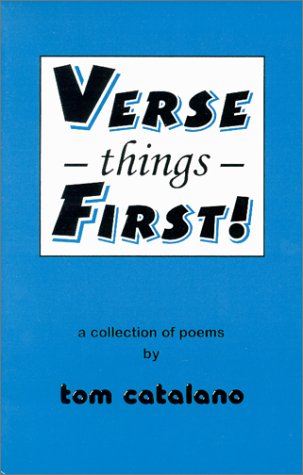 Verse Things First!: Tom Catalano: 9781882646432: Amazon.com: Books