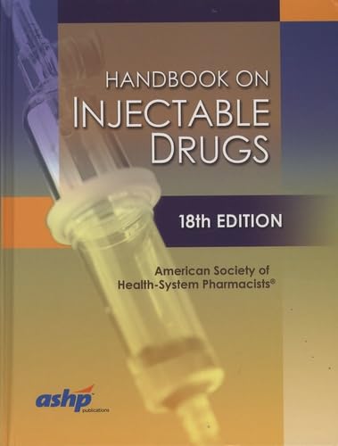 Handbook on Injectable Drugs: American Society of Health-System ...