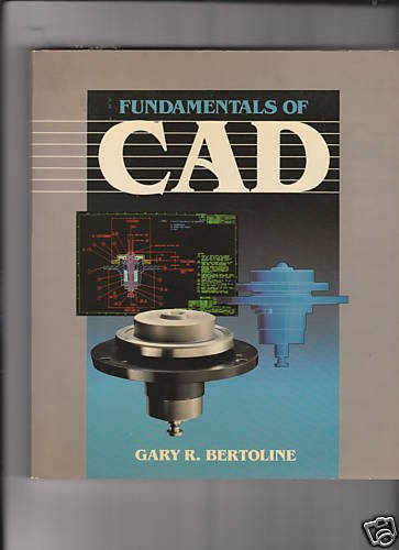 Fundamentals of CAD: 9780827323322: Amazon.com: Books