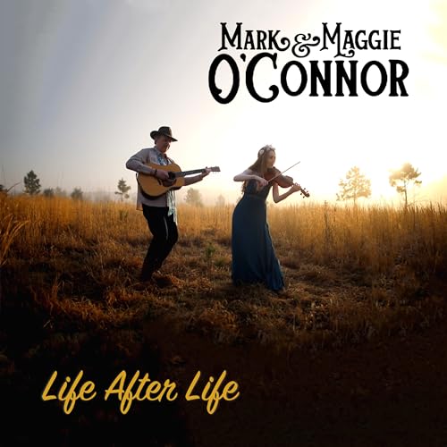 Play Life After Life by Mark O'Connor & Maggie O'Connor on Amazon Music