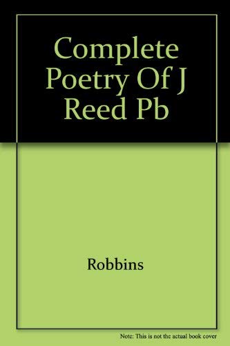 Amazon | The Complete Poetry of John Reed | Robbins, Jack Alan | American