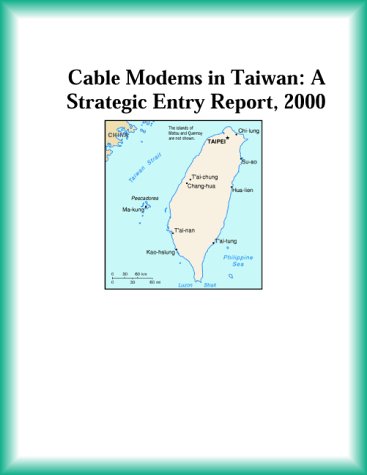 Amazon | Cable Modems in Taiwan: A Strategic Entry Report, 2000 ...