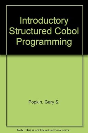 Introductory Structured Cobol Programming: Popkin, Gary S ...