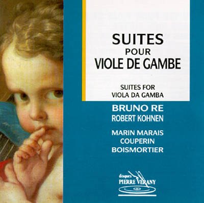 SUITES POUR VIOLE DE GAMBE: Robert Kohnen, Bruno Re, Boismortier ...
