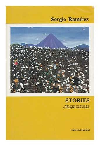 Stories: Sergio Ramirez, Nick Caistor: 9780930523282: Amazon.com: Books