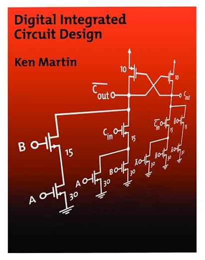 Digital Integrated Circuit Design The Aoxford Series In Electrical And Computer Engineering