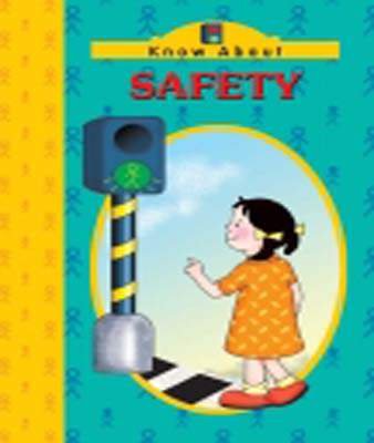 Know About : Safety: unknown author: 9788120764118: Amazon.com: Books