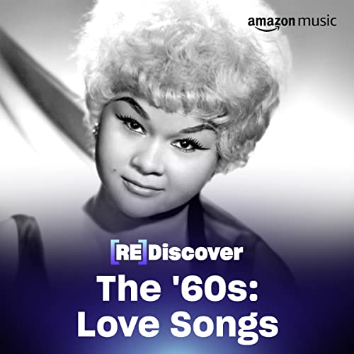 REDISCOVER The ’60s: Love Songs Playlist en Amazon Music Unlimited