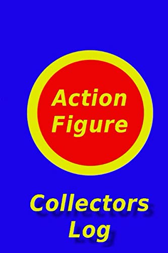 Amazon.com: Action Figure Collectors Log: A Record Book For Action ...