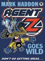 Agent Z Goes Wild: Amazon.co.uk: Haddon, Mark: 9780099400738: Books