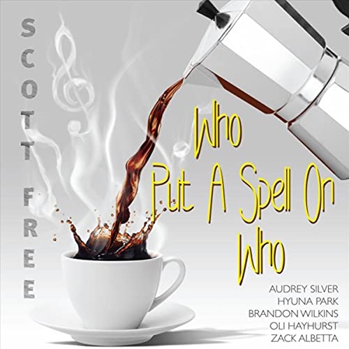 Play Who Put a Spell on Who (feat. Audrey Silver, Hyuna Park, Brandon ...