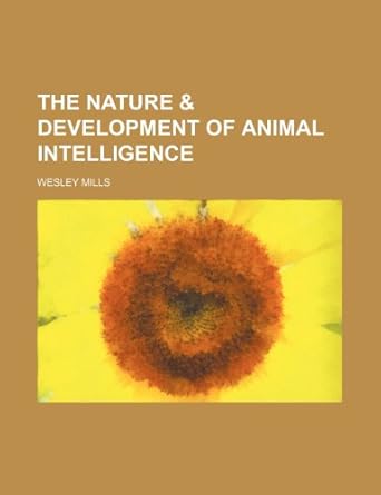 Amazon.in: Buy The Nature & Development of Animal Intelligence Book ...