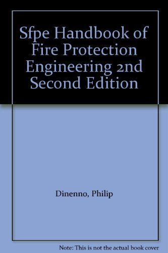 Sfpe Handbook of Fire Protection Engineering 2nd Second Edition: Dinenno, Philip: Amazon.com: Books