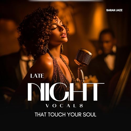 Late Night Vocals That Touch Your Soul by Sarah Jazz on Amazon Music ...