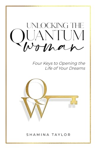 5 Keys to Unlock the Science of Manifestation for Quantum Transformation - InnerLight Journal