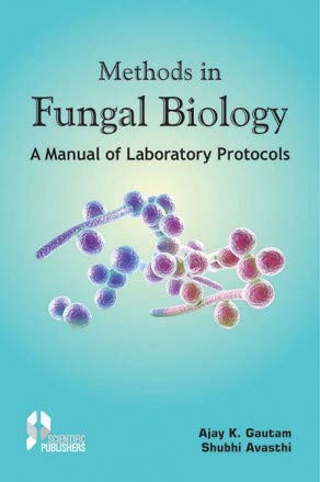 Methods in Fungal Biology: A Manual of Laboratory Protocols | Amazon.com.br