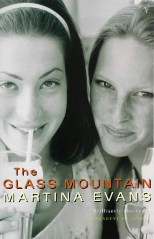 The Glass Mountain: Evans, Martina: 9780099276524: Amazon.com: Books