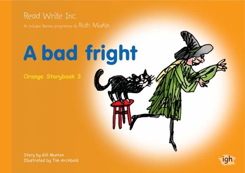 Read Write Inc.: Set 4 Orange: Colour Storybooks: A Bad Fright ...