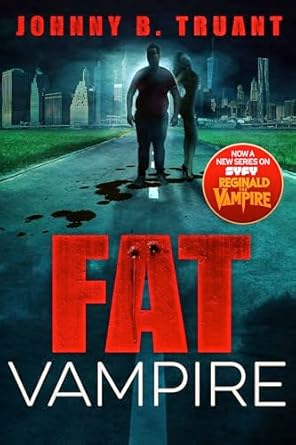 Fat Vampire - Kindle edition by Truant, Johnny B.. Literature & Fiction Kindle eBooks @ Amazon.com.