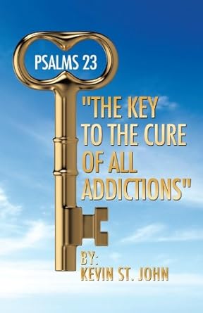 PSALMS 23 "The Key to the Cure of all Addictions" - Kindle edition by ...