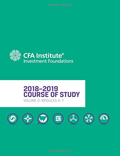 CFA Institute Investment Foundations 2018-2019 Course of Study, Volume ...