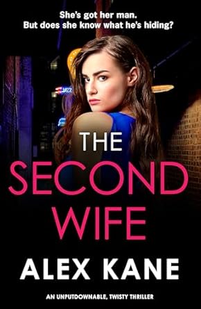 The Second Wife: A pulse-pounding crime thriller that will keep you on ...