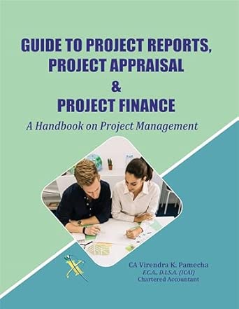 Buy GUIDE TO PROJECT REPORTS, PROJECT APPRAISAL & PROJECT FINANCE - A ...